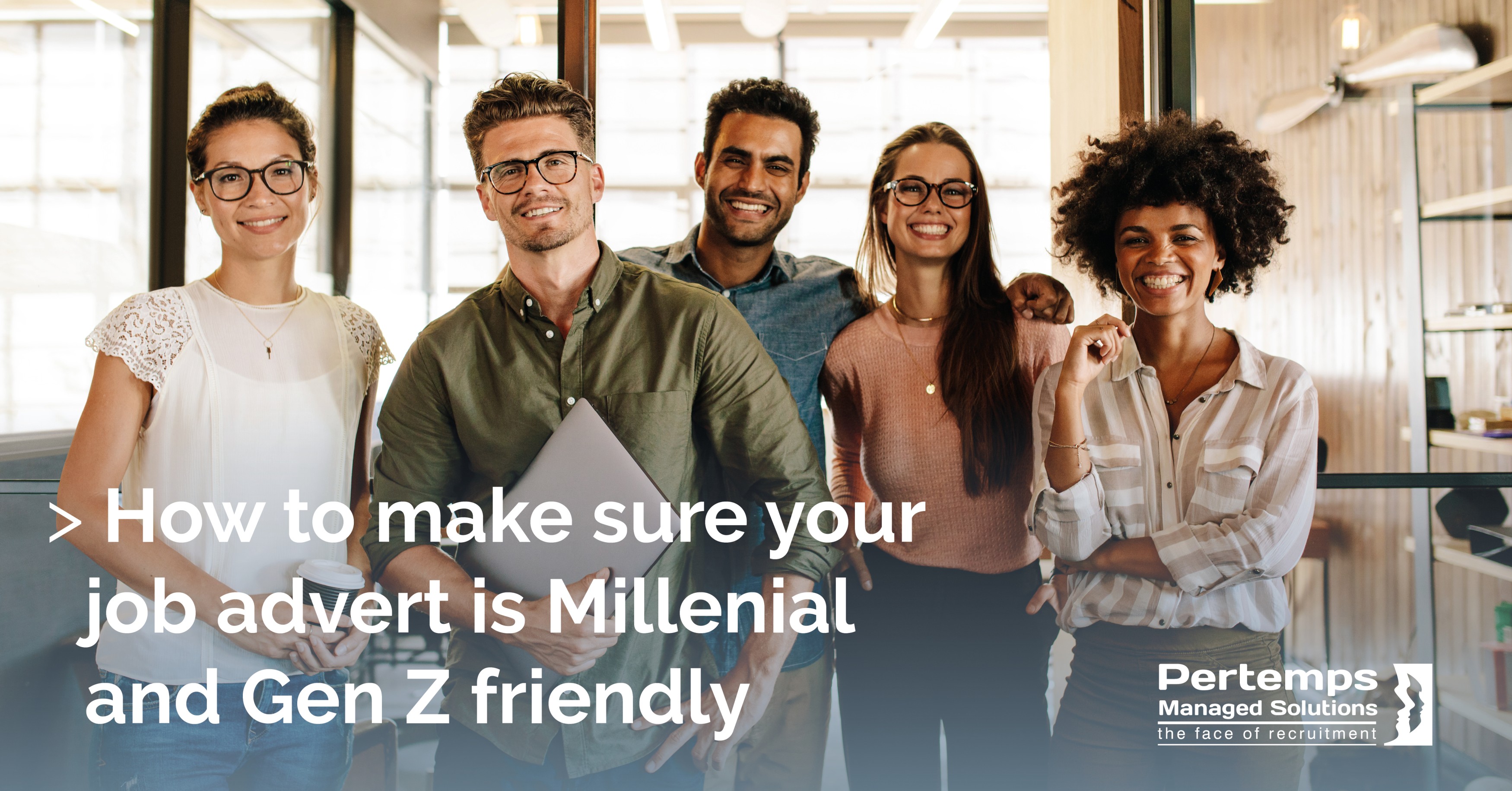 How to make sure your job advert is Millennial and Gen Z friendly ...